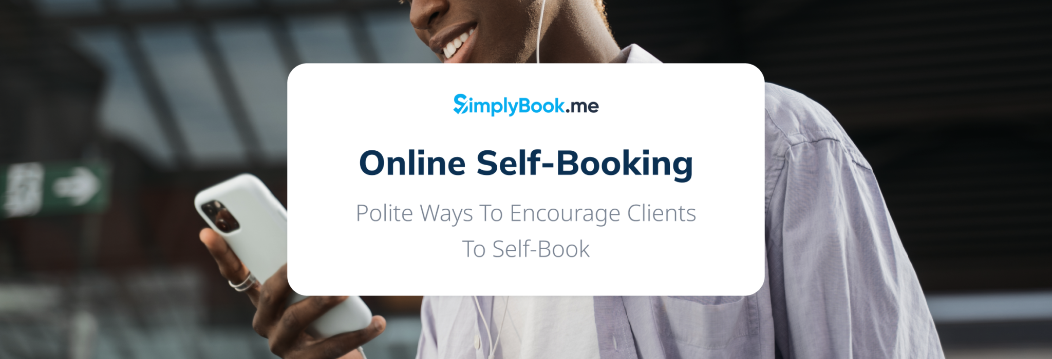 Online Self-Booking - Polite & Convenient Ways to Encourage Clients to ...