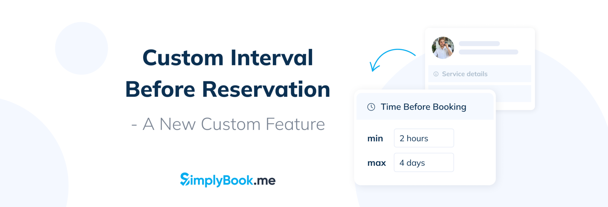 Custom Intervals Before Reservation - A new custom feature release from Simplybook.me