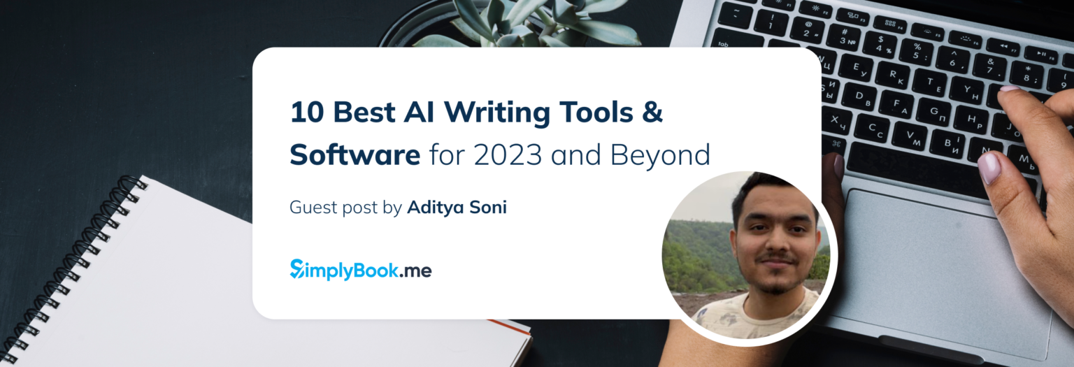 10 Best AI Writing Tools & Software for 2024 and Beyond