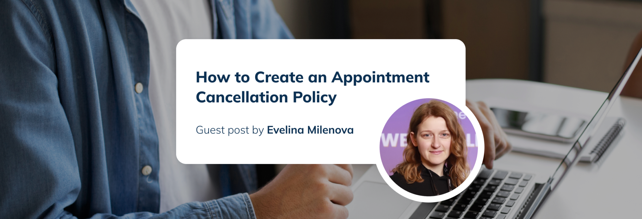 How to Create an Appointment Cancellation Policy - Grow your service business and get more ...
