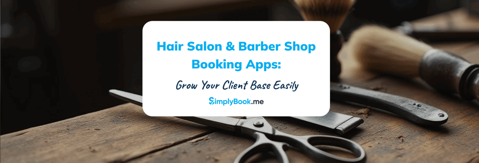 Hair Salon & Barber Shop Booking Apps: Grow Your Client Base Easily ...